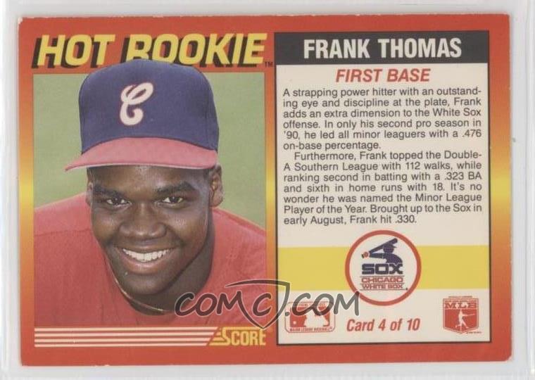 1991 Score - Hot Rookies #4 - Frank Thomas 1991 Score - Hot Rookies #4 - Frank Thomas